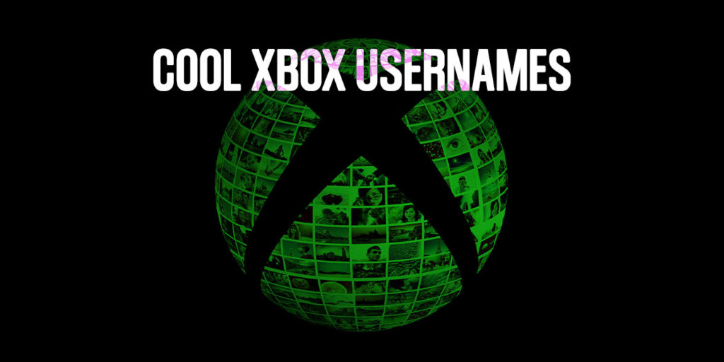Best Xbox Gamertags - Cool Xbox Gamertag Lists